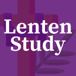 Lenten Introspections – An Adult Ed Study – Southminster Presbyterian ...
